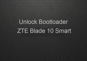 How To Unlock Bootloader of ZTE Blade 10 Smart