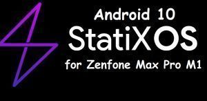[Android 11] StatiXOS 4.0 for Zenfone Max Pro M1